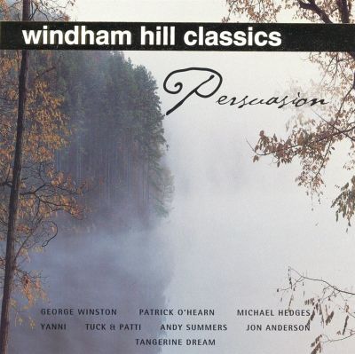 Windham Hill Classics: Persuasion - Various Ar... | AllMusic