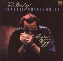 Charlie Musselwhite Songs, Albums, Reviews, Bi... | AllMusic
