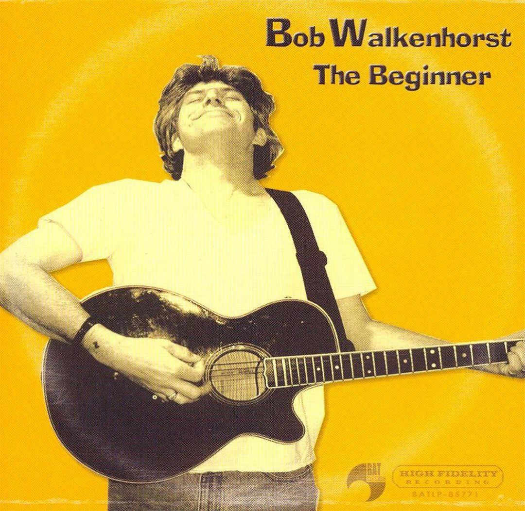 The Beginner - Bob Walkenhorst | Album | AllMusic