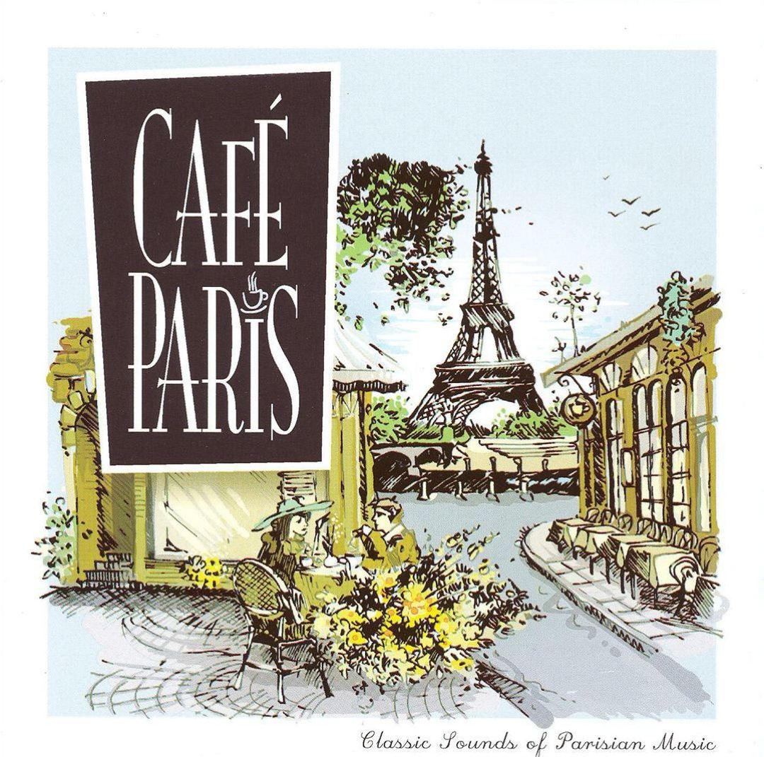 Cafe Paris: Classic Sounds of Paris - Various ... | AllMusic
