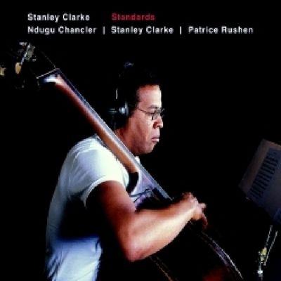 Standards - Stanley Clarke | Album | AllMusic