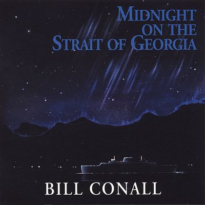 Midnight on the Strait of Georgia - Bill Conal... | AllMusic