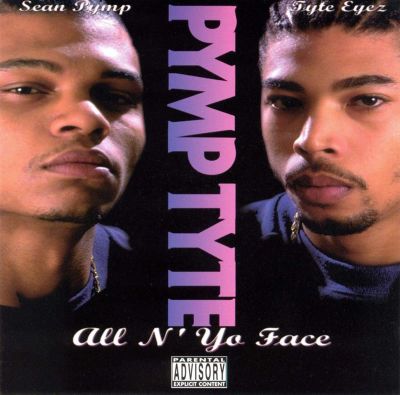 All N Yo Face - Pimp Tyte | Album | AllMusic