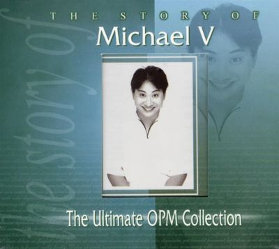 The Ultimate Opm Collection - Michael V. | Rel... | AllMusic