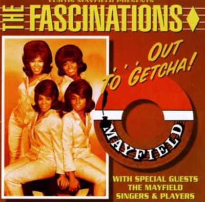 Out to Get'cha - The Fascinations | Album | AllMusic