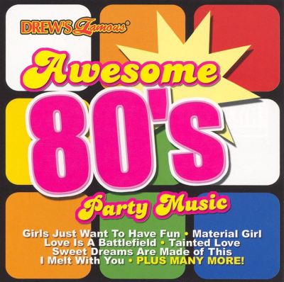 Drew's Famous Awesome 80's Party Music - Vario... | AllMusic