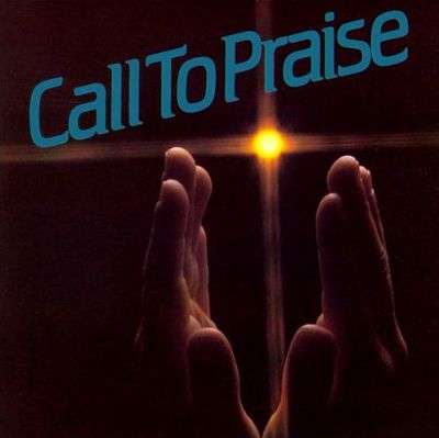 Call to Praise - Various Artists | Album | AllMusic
