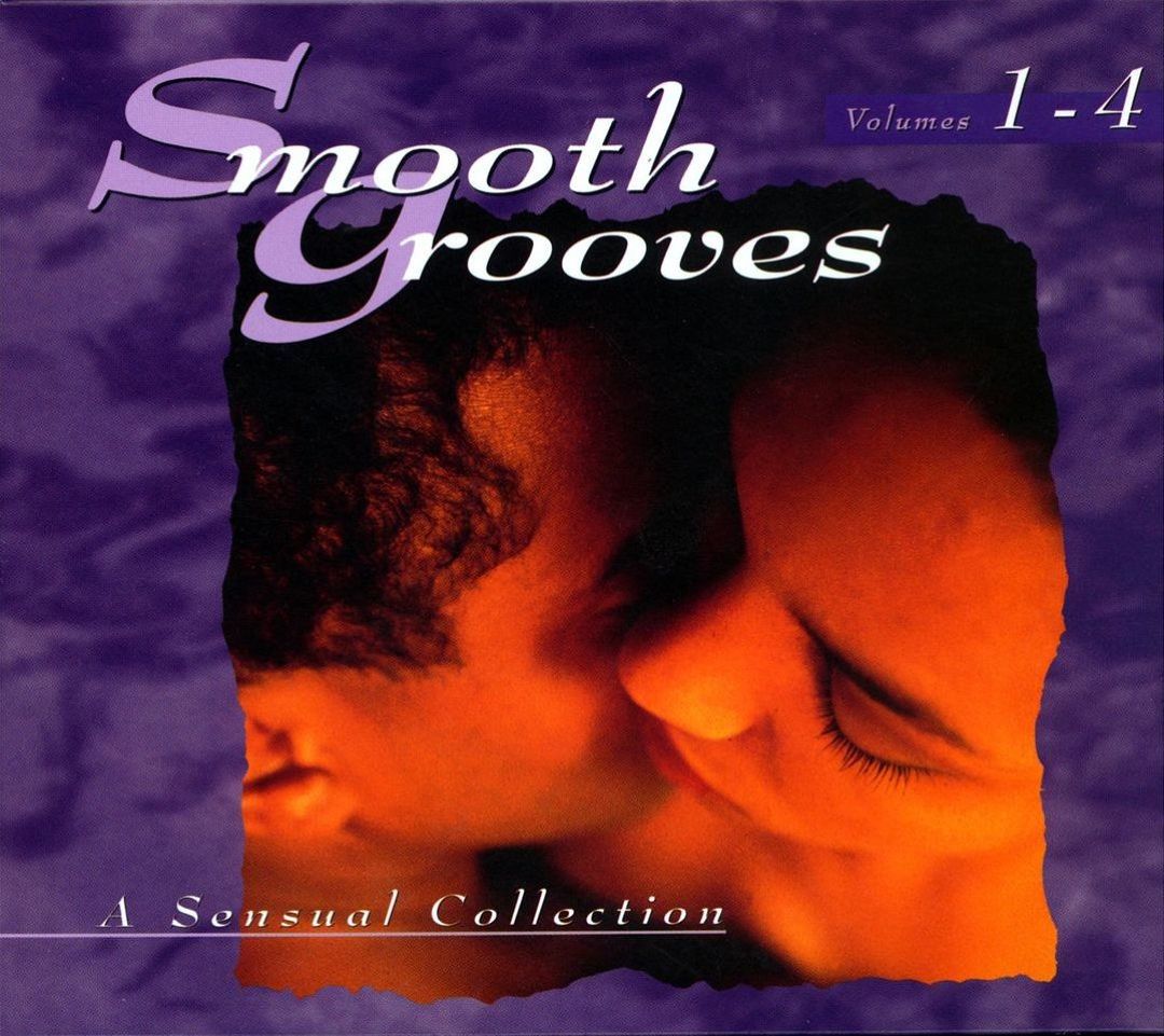 Smooth Grooves: A Sensual Collection, Vols. 1-... | AllMusic