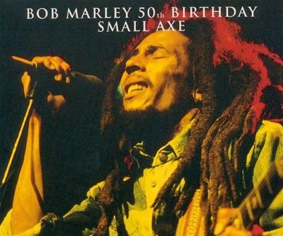 Small Axe [Single] - Bob Marley | Album | AllMusic