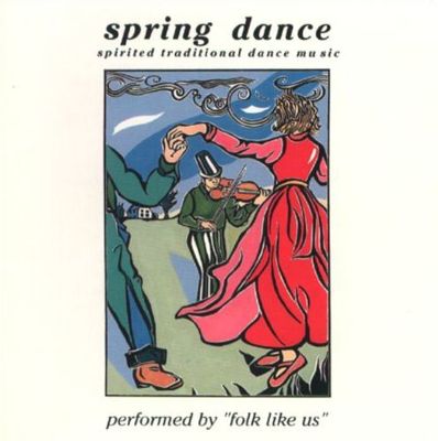 Spring Dance - Folk Like Us | Album | AllMusic