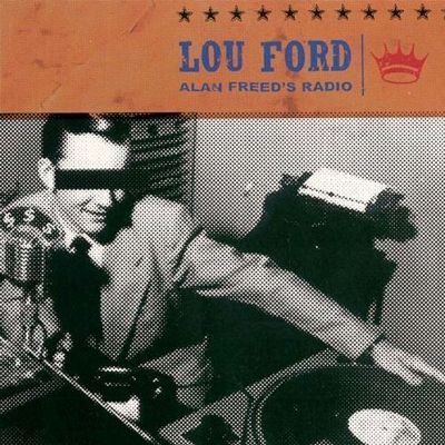 Alan Freed's Radio - Lou Ford | Album | AllMusic