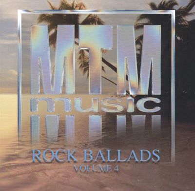 MTM Rock Ballads, Vol. 4 - Various Artists | A... | AllMusic