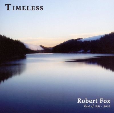 Timeless: Best of Robert Fox 1991-2005 - Rober... | AllMusic