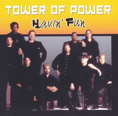 Havin' Fun - Tower of Power | Album | AllMusic