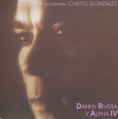 Asi Cantaba Cheito Gonzalez - Danny Rivera | A... | AllMusic