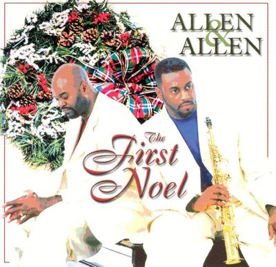 The First Noel - Allen & Allen | Album | AllMusic