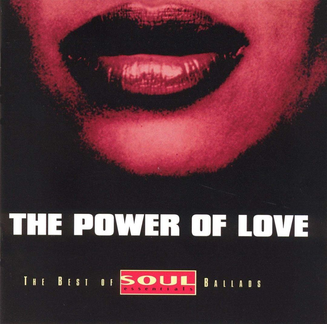 The Power of Love: Best of Soul Essentials Bal... | AllMusic