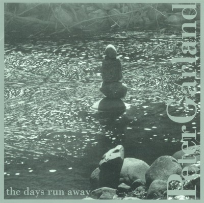 Garland: The Days Run Away - Peter Garland | A... | AllMusic