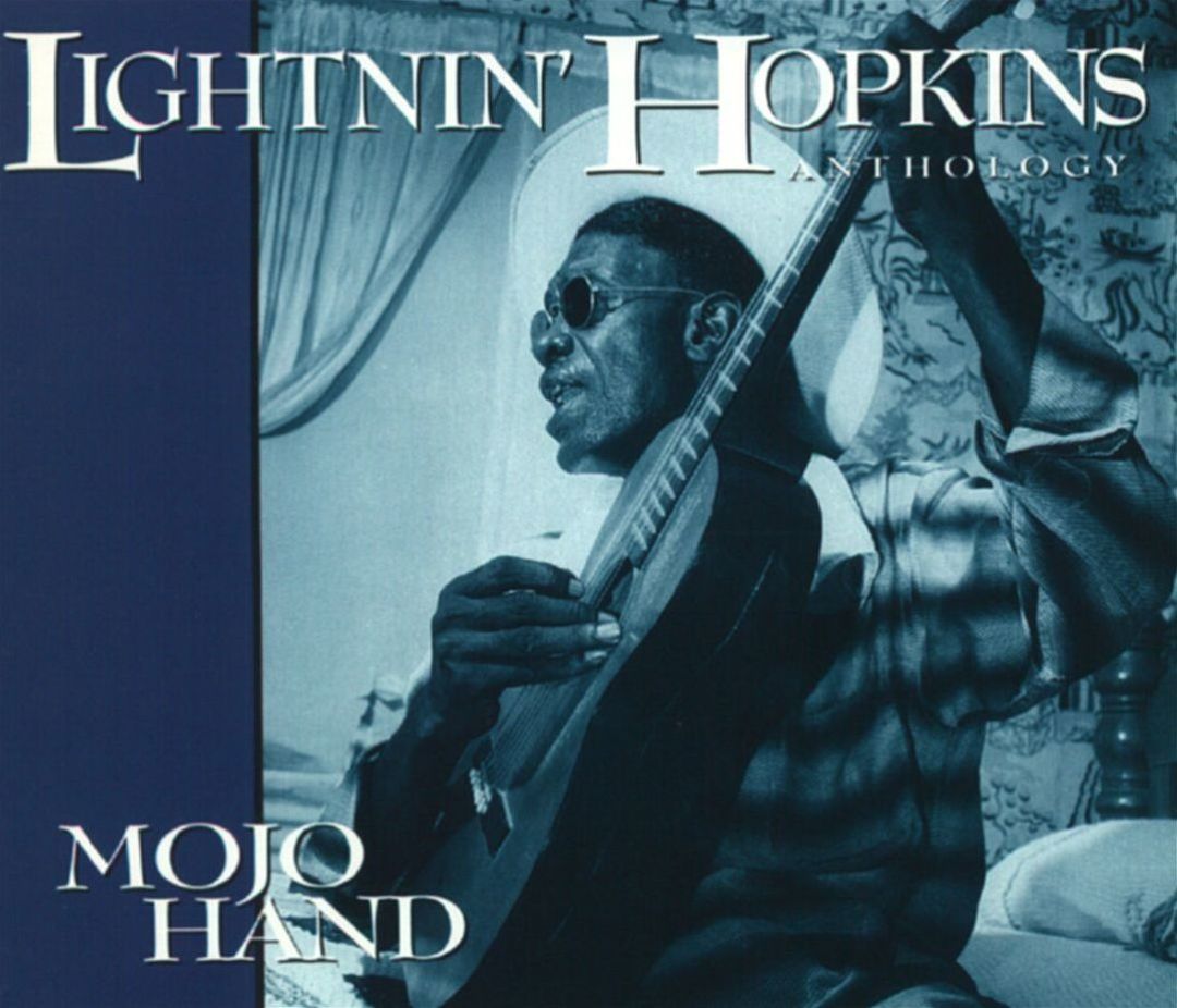 Mojo Hand: The Anthology - Lightnin' Hopkins |... | AllMusic