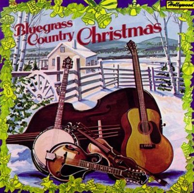 Bluegrass Country Christmas: Christmas Time's ... | AllMusic