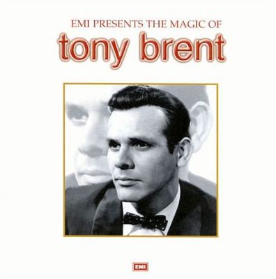 The Magic of Tony Brent - Tony Brent | Album | AllMusic