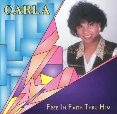 Free in Faith Thru Him - Carla Karst | Album | AllMusic