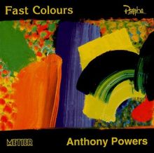 Anthony Powers: Fast Colours - Psappha | Album | AllMusic