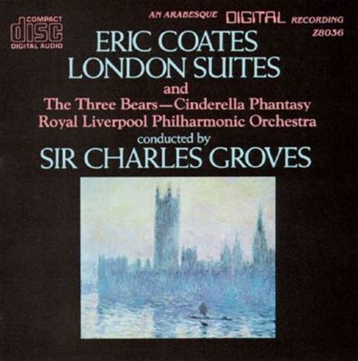 Eric Coates: London Suites; The Three Bears; C... | AllMusic