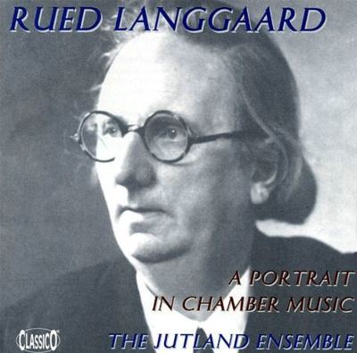 Langgaard: A Portrait in Chamber Music - The J... | AllMusic