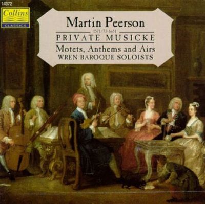 Martin Peerson: Private Musicke - Wren Baroque... | AllMusic