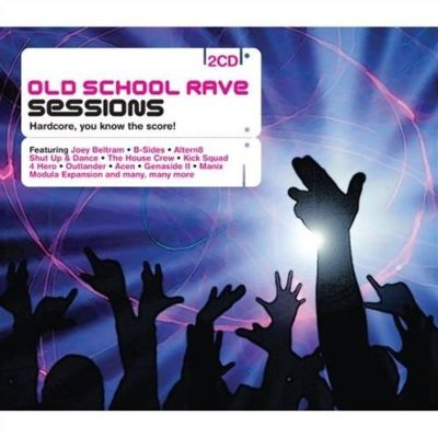 Old School Rave Sessions - Various Artists | A... | AllMusic