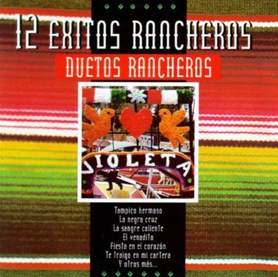 12 Exitos Rancheros - Duetos Rancheros | Album | AllMusic