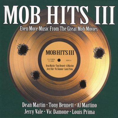 Mob Hits III: Even More Music From the Great M... | AllMusic