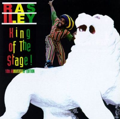 King of the Stage - Ras Iley | Album | AllMusic