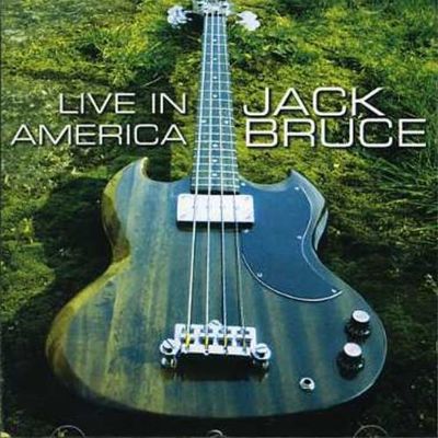 Live in America - Jack Bruce | Album | AllMusic