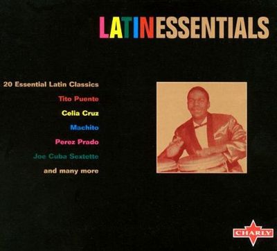 Latin Essentials [Charly] - Various Artists | ... | AllMusic