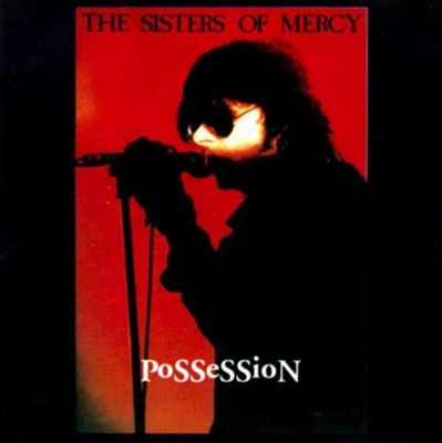 Possession - The Sisters of Mercy | Album | AllMusic