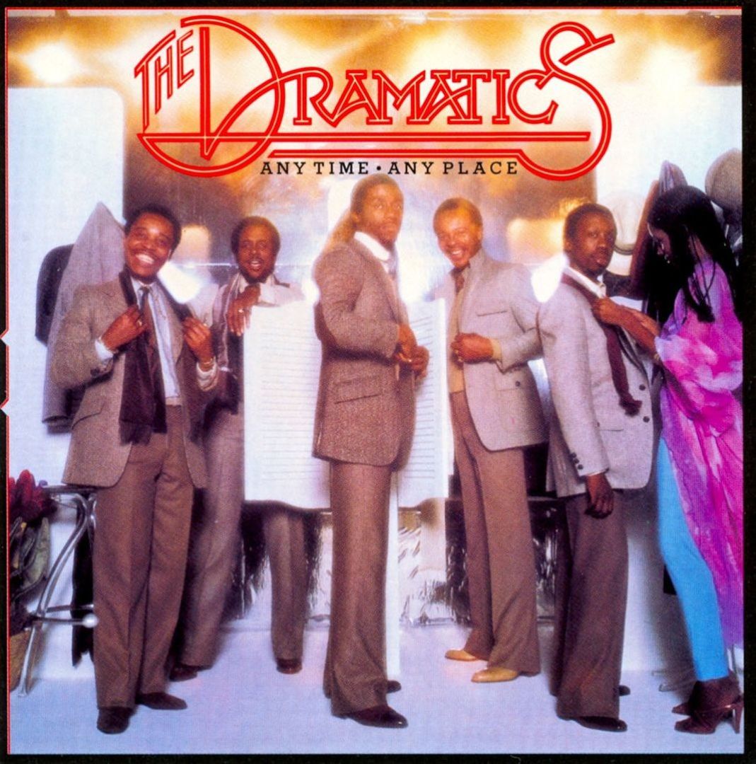 Any Time, Any Place - The Dramatics | Album | AllMusic