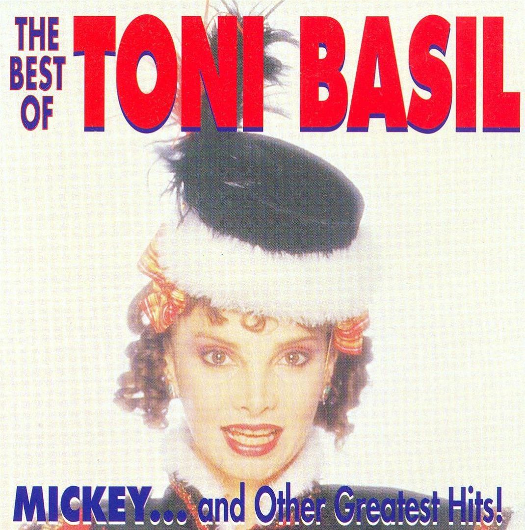 The Best of Tony Basil: Mickey...And Other Gre... | AllMusic