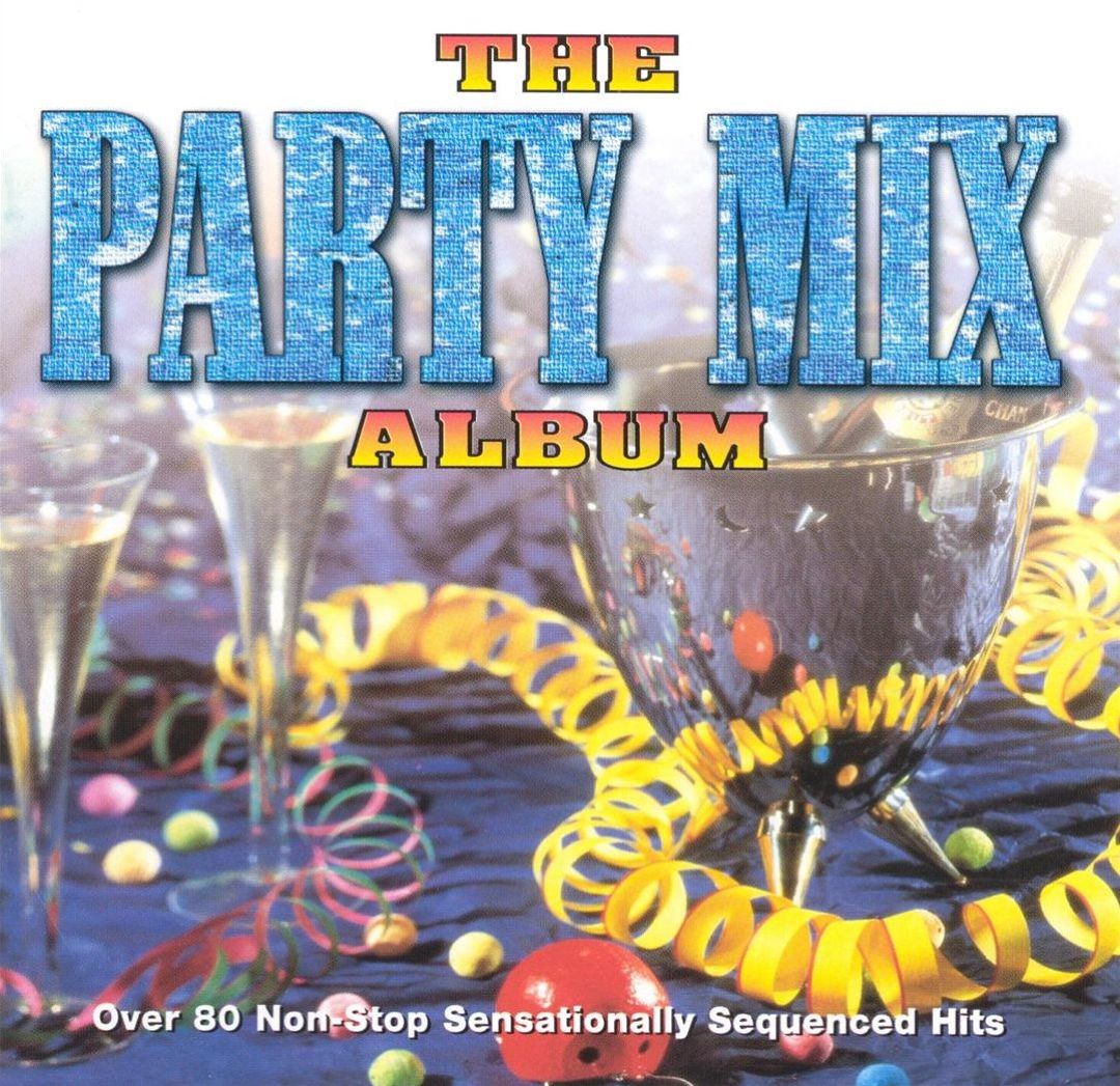 The Party Mix Album - Various Artists | Album | AllMusic