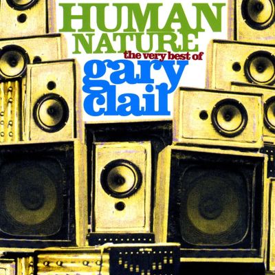 Human Nature: The Very Best of Gary Clail - Ga... | AllMusic