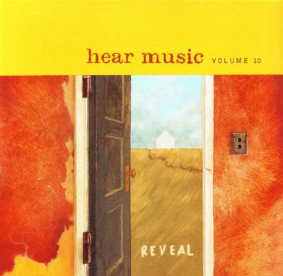 Hear Music, Vol. 10: Reveal - Various Artists ... | AllMusic