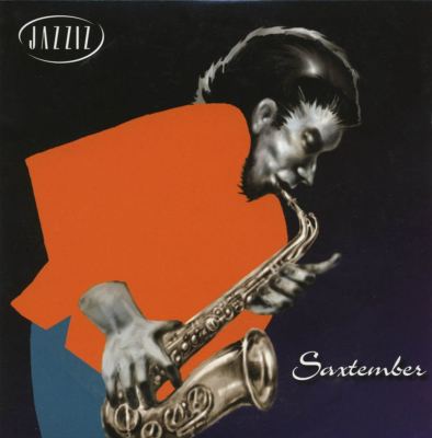 Jazziz: Saxtember - Various Artists | Album | AllMusic