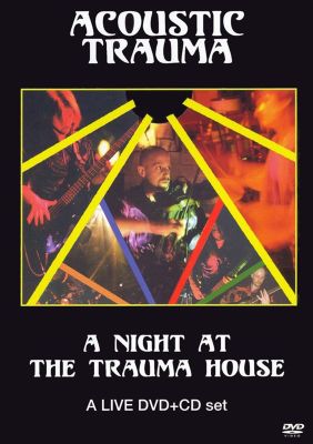 A Night The Trauma House - Acoustic Trauma | A... | AllMusic