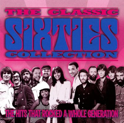 The Classic Sixties Collection: 1969-1970 - Va... | AllMusic