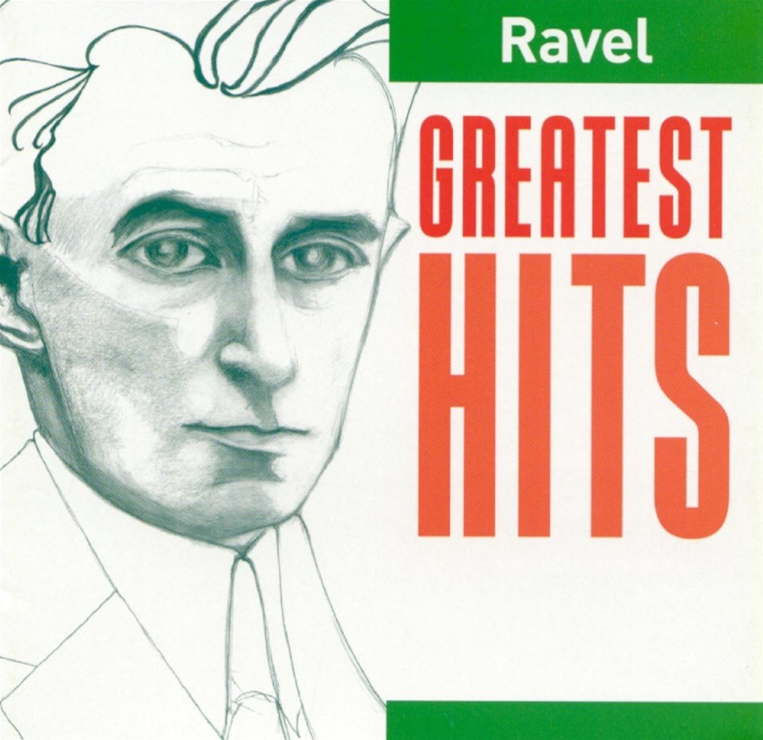Ravel: Greatest Hits - Various Artists | Album | AllMusic