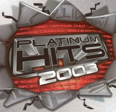 Platinum Hits 2003 - Various Artists | Album | AllMusic
