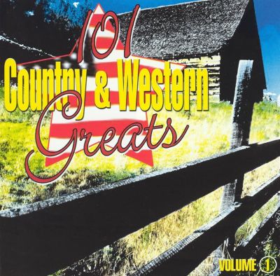 101 Country & Western Greats Volume 1 - Variou... | AllMusic