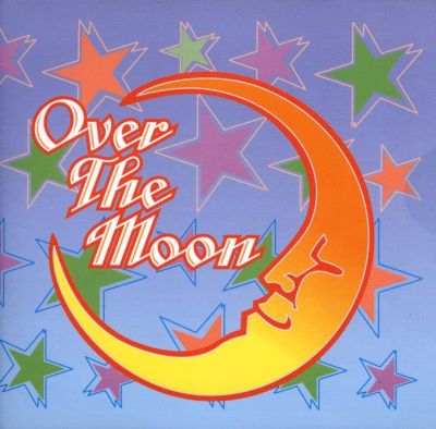 Over the Moon - Over the Moon | Album | AllMusic