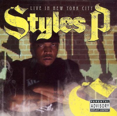 Live in New York City - Styles P | Album | AllMusic